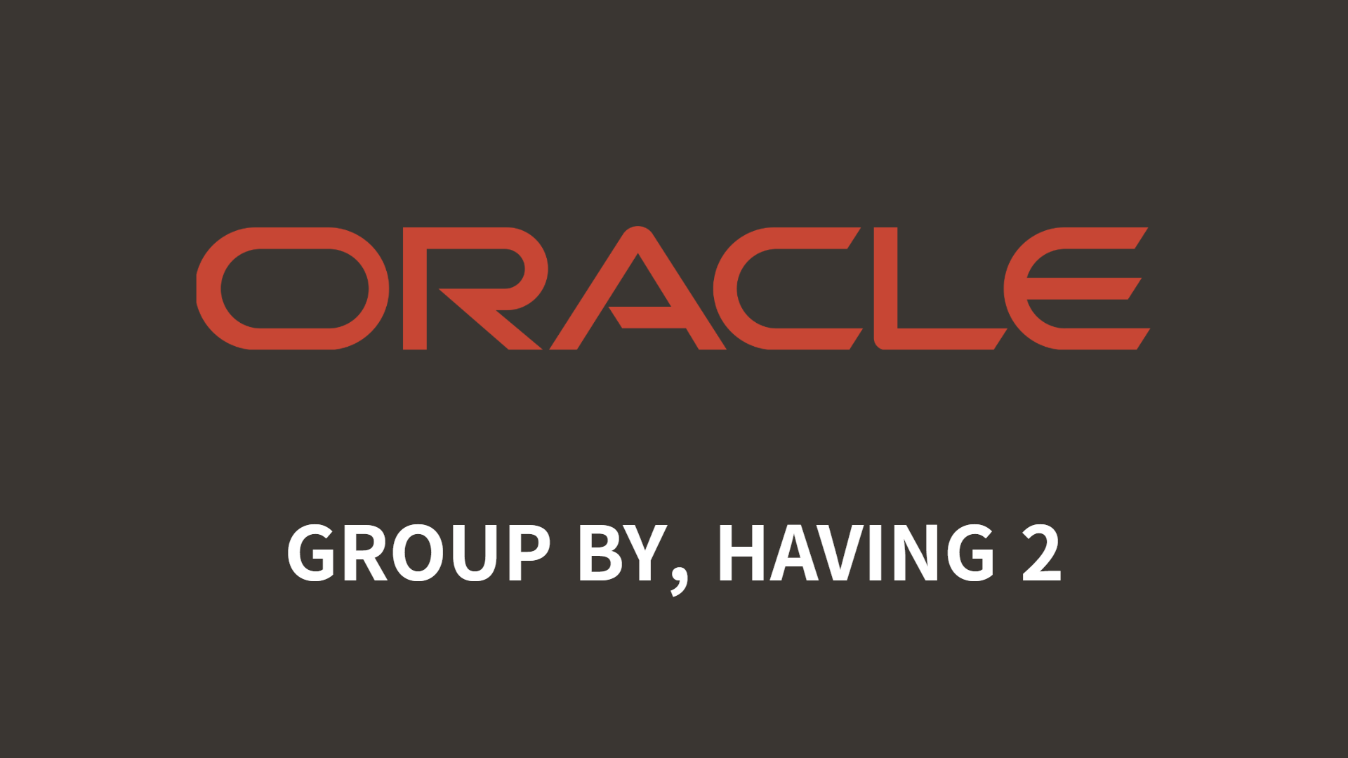 [ORACLE] 그룹 데이터 처리를 위한 GROUP BY와 HAVING 절 2 | JaeYoung Heo